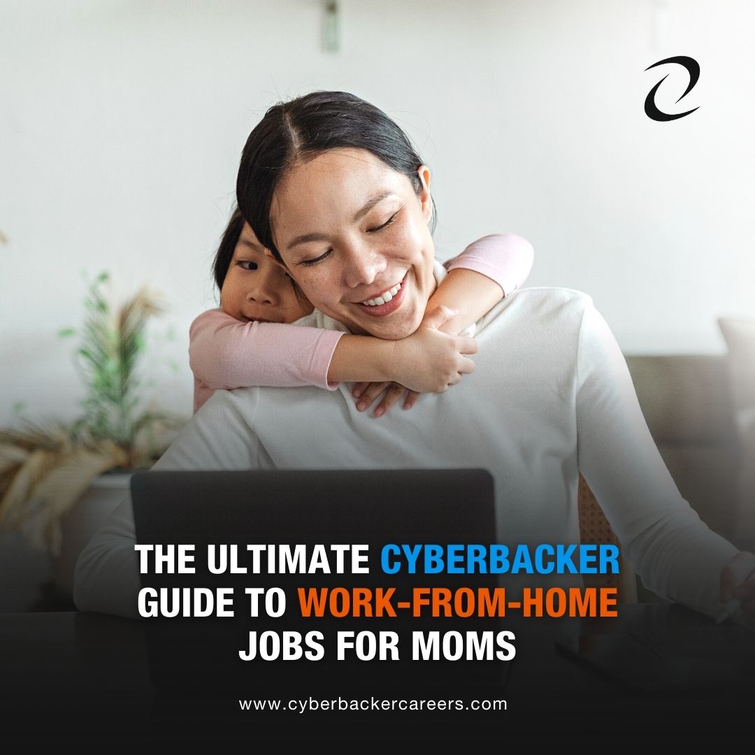 The Ultimate Cyberbacker Guide to Work-From-Home Jobs for Moms ...